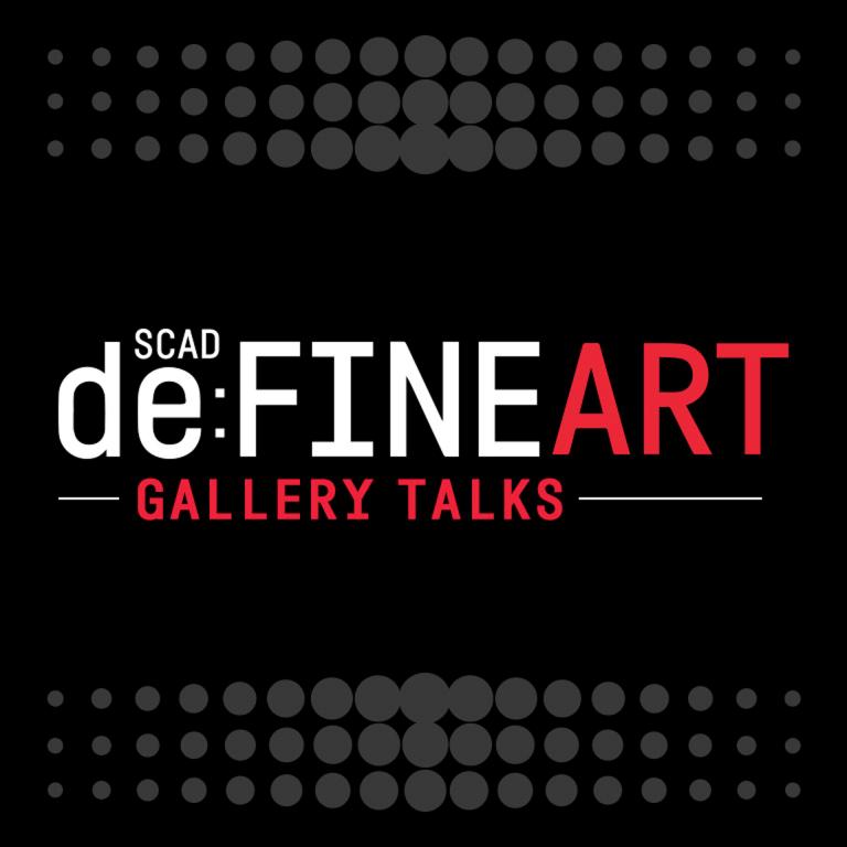 Get insight on intriguing artworks at SCAD deFINE ART artist talks ...